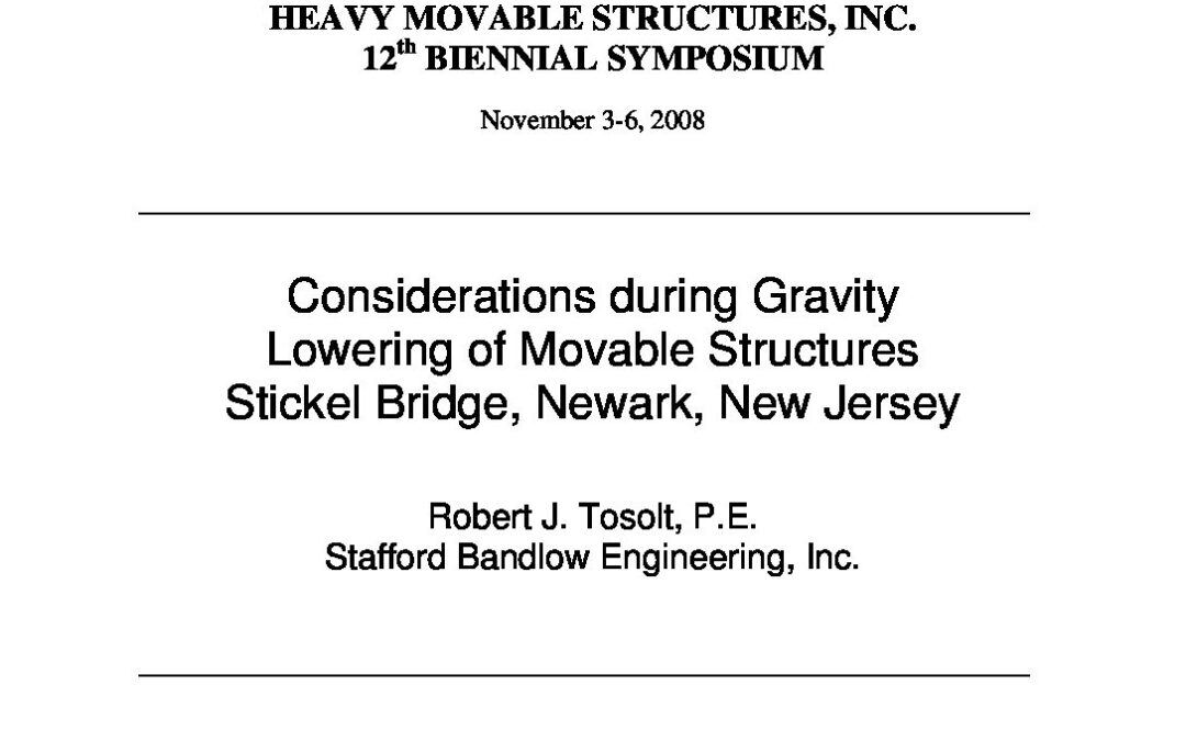 Considerations during Gravity Lowering of Movable Structures Stickel ...