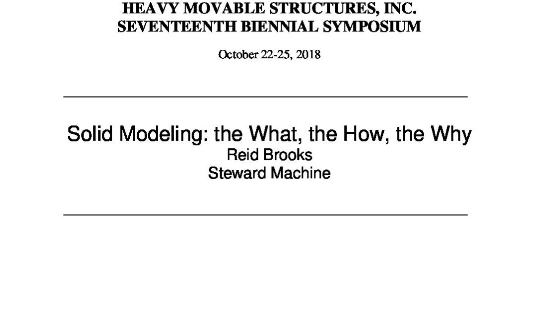 Solid Modeling The What The How The Why Heavy Movable Structures
